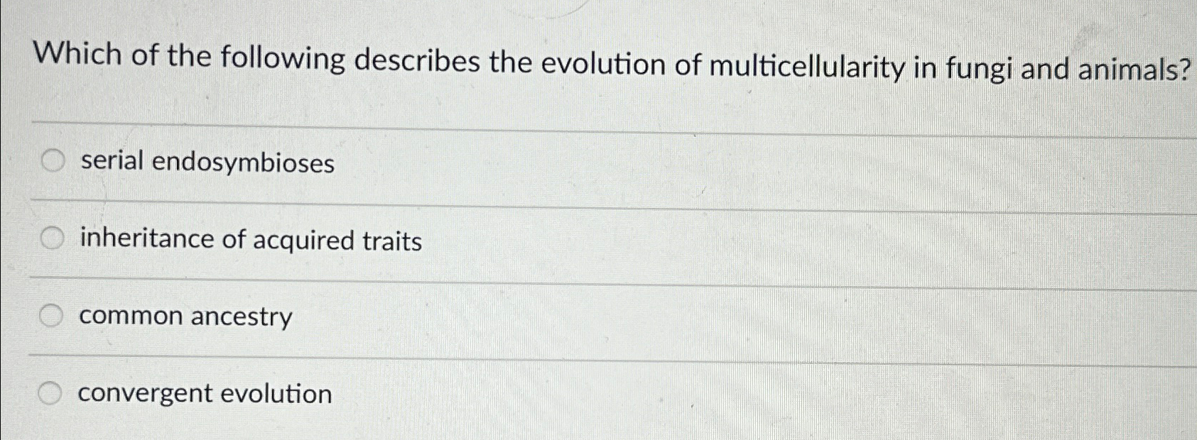 Solved Which of the following describes the evolution of | Chegg.com