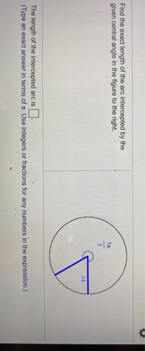 Solved Find the exact length of the arc intercepted by the | Chegg.com