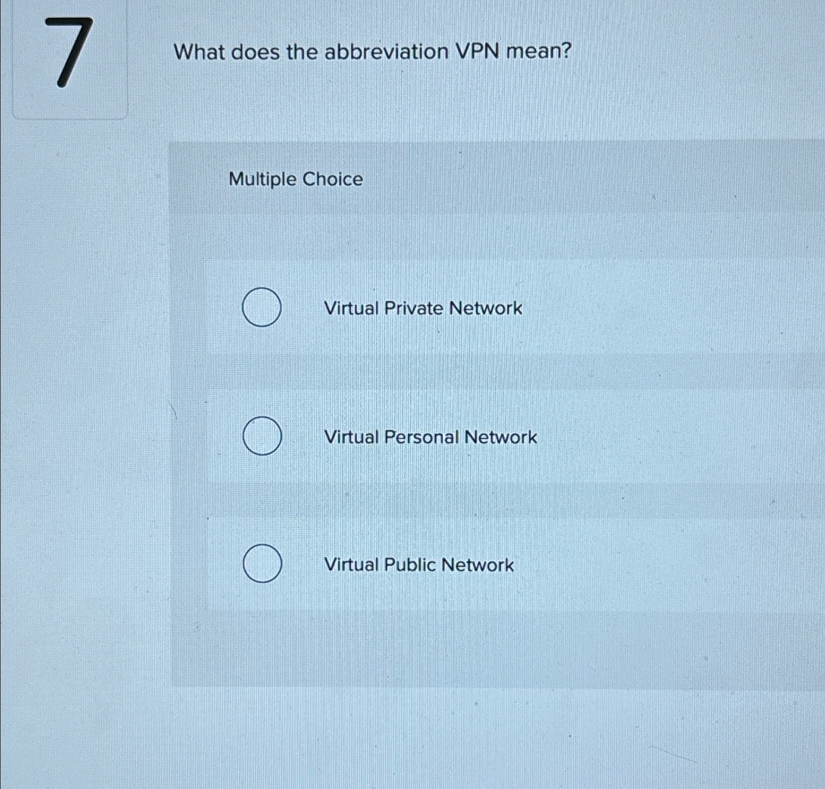 Solved What does the abbreviation VPN mean?Multiple | Chegg.com