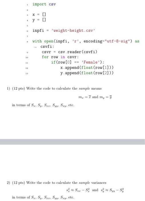 Solved import csv XO . y - 0 inpfi * 'weight-height.csv with | Chegg.com Solved import csv XO . y - 0 inpfi * 'weight-height.csv with | Chegg.com