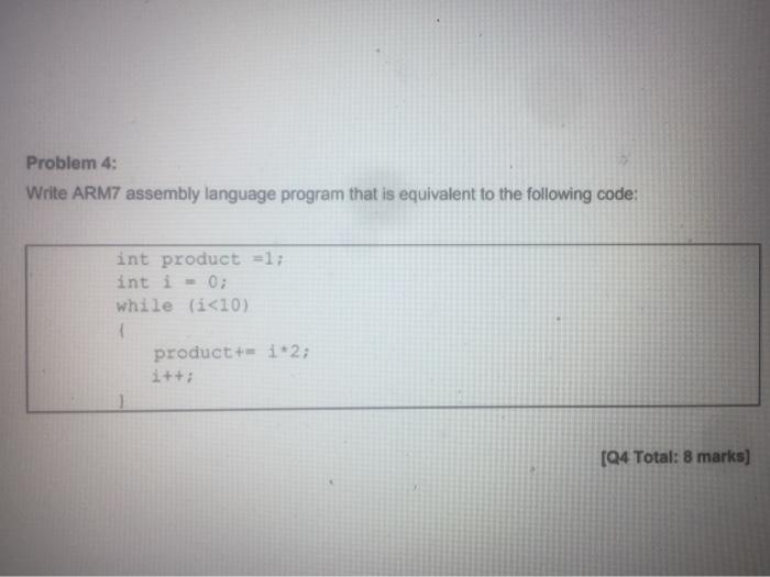 Solved Problem 4: Write ARM7 assembly language program that | Chegg.com