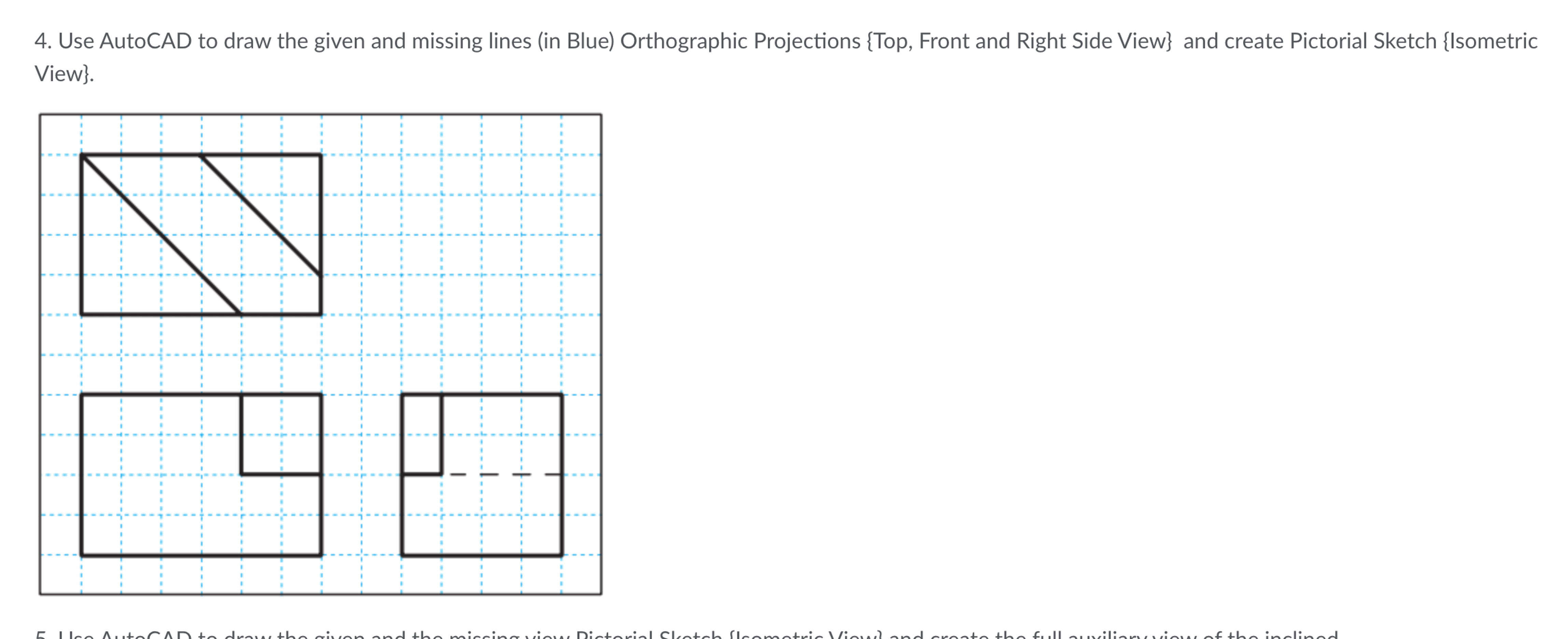 Solved Use AutoCAD to draw the given and missing lines (in | Chegg.com