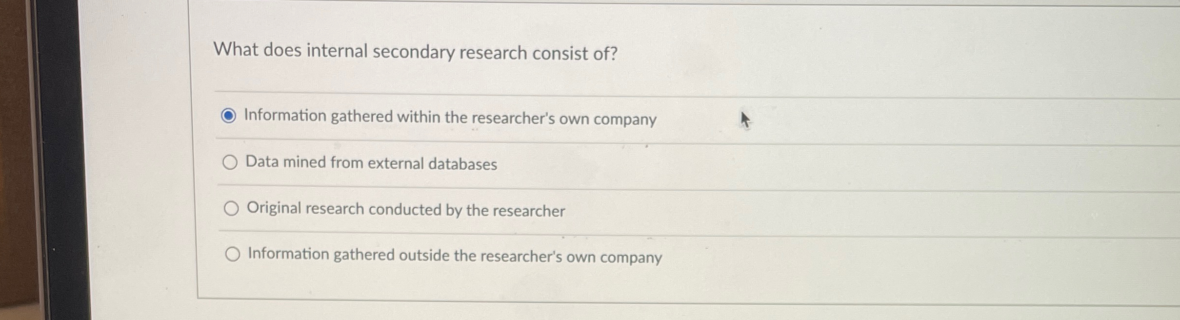 Solved What Does Internal Secondary Research Consist