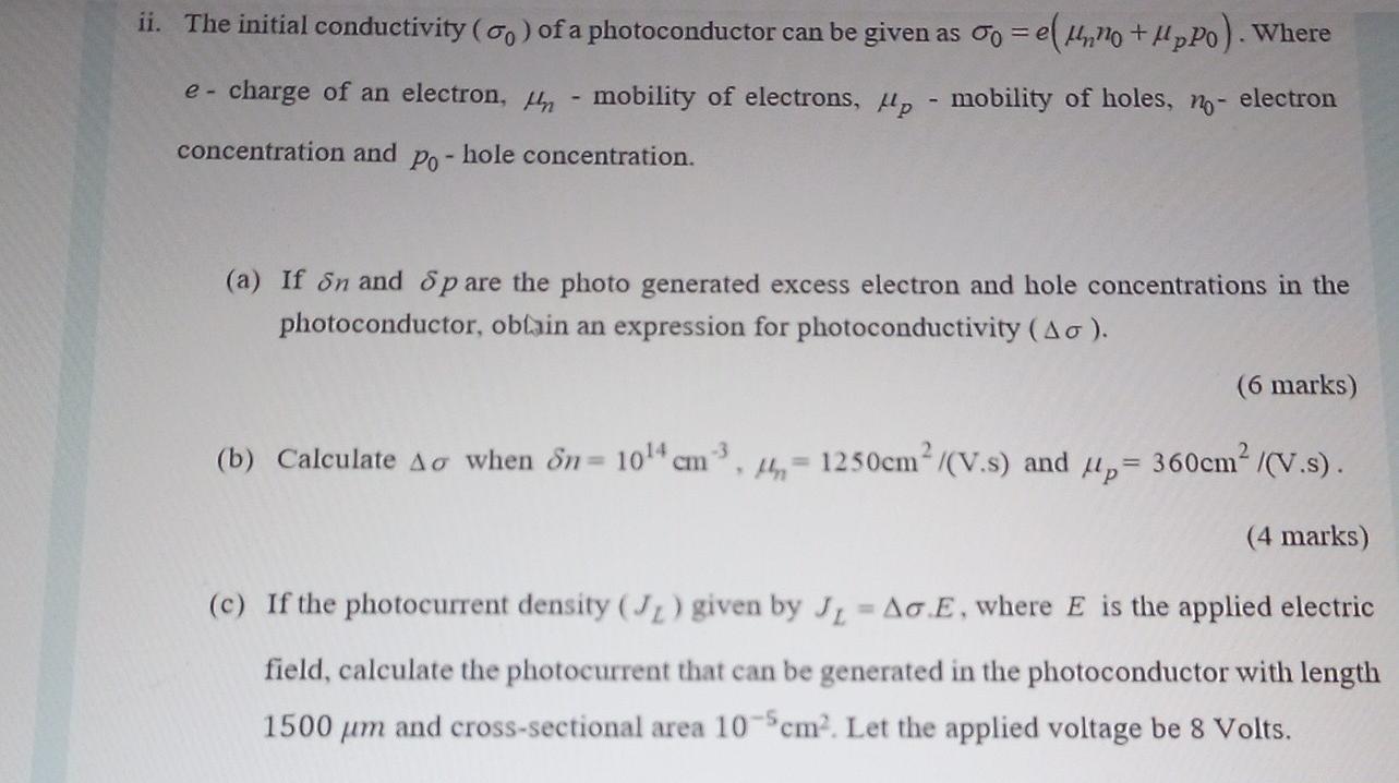 Solved ii. The initial conductivity (0) of a photoconductor | Chegg.com