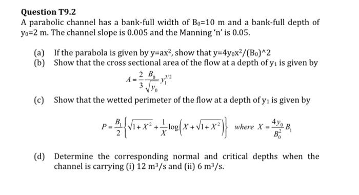 Solved Question T9.2 A parabolic channel has a bank-full | Chegg.com