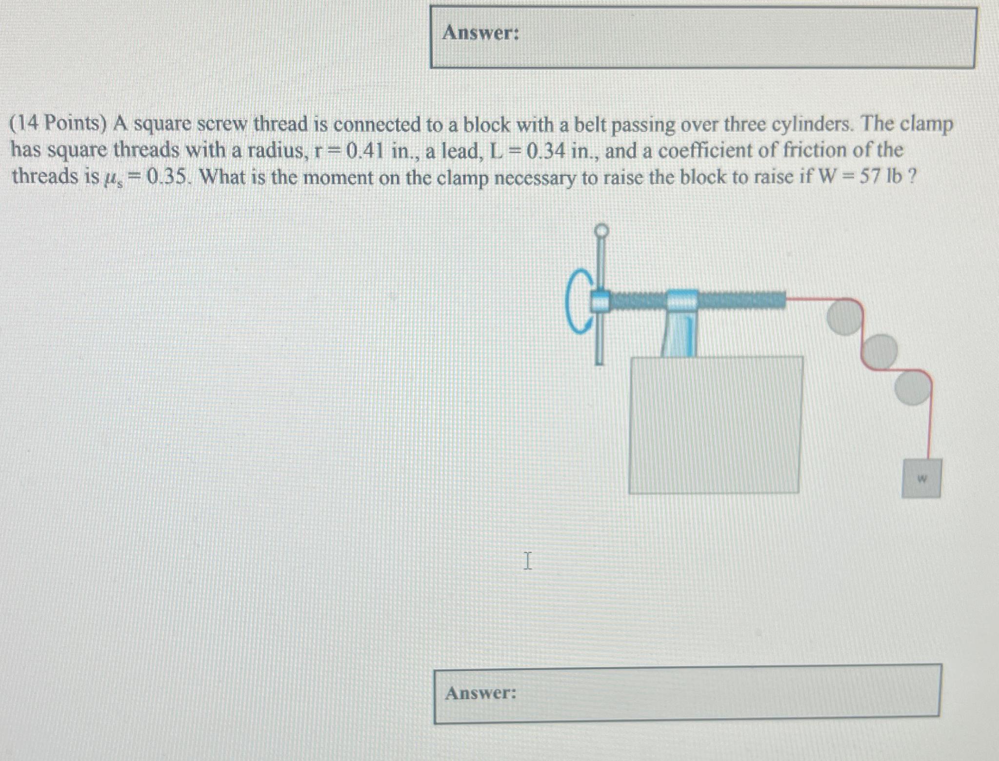 Solved A square screw thread is connected to a block with a | Chegg.com