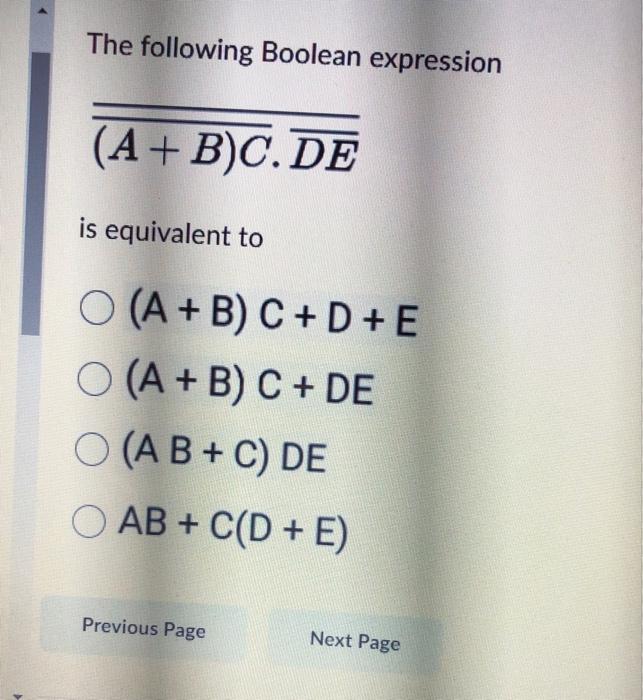 Solved The following Boolean expression (A+B)C⋅DE is | Chegg.com