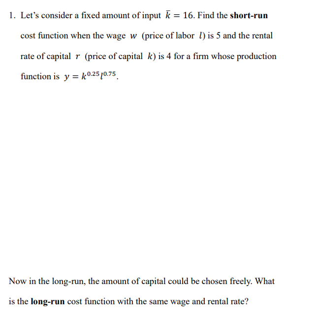 Solved Let's consider a fixed amount of input ?bar (k)=16. | Chegg.com