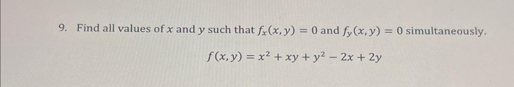Solved Find All Values Of X ﻿and Y ﻿such That Fx X Y 0 ﻿and