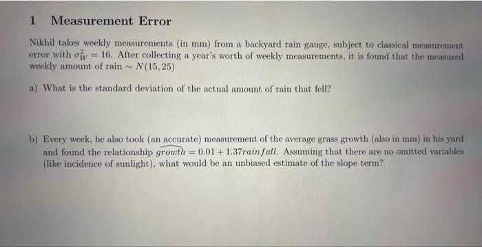Solved 1 Measurement Error Nikhil takes weekly measurements | Chegg.com