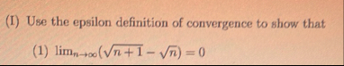 Solved (I) ﻿Use the epsilon definition of convergence to | Chegg.com