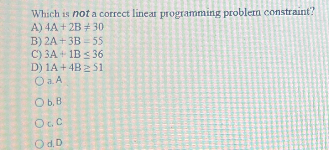 Solved Which is not a correct linear programming problem | Chegg.com
