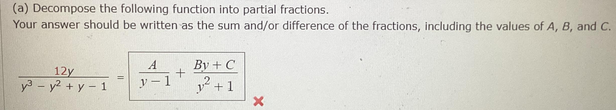 Solved A ﻿decompose The Following Function Into Partial