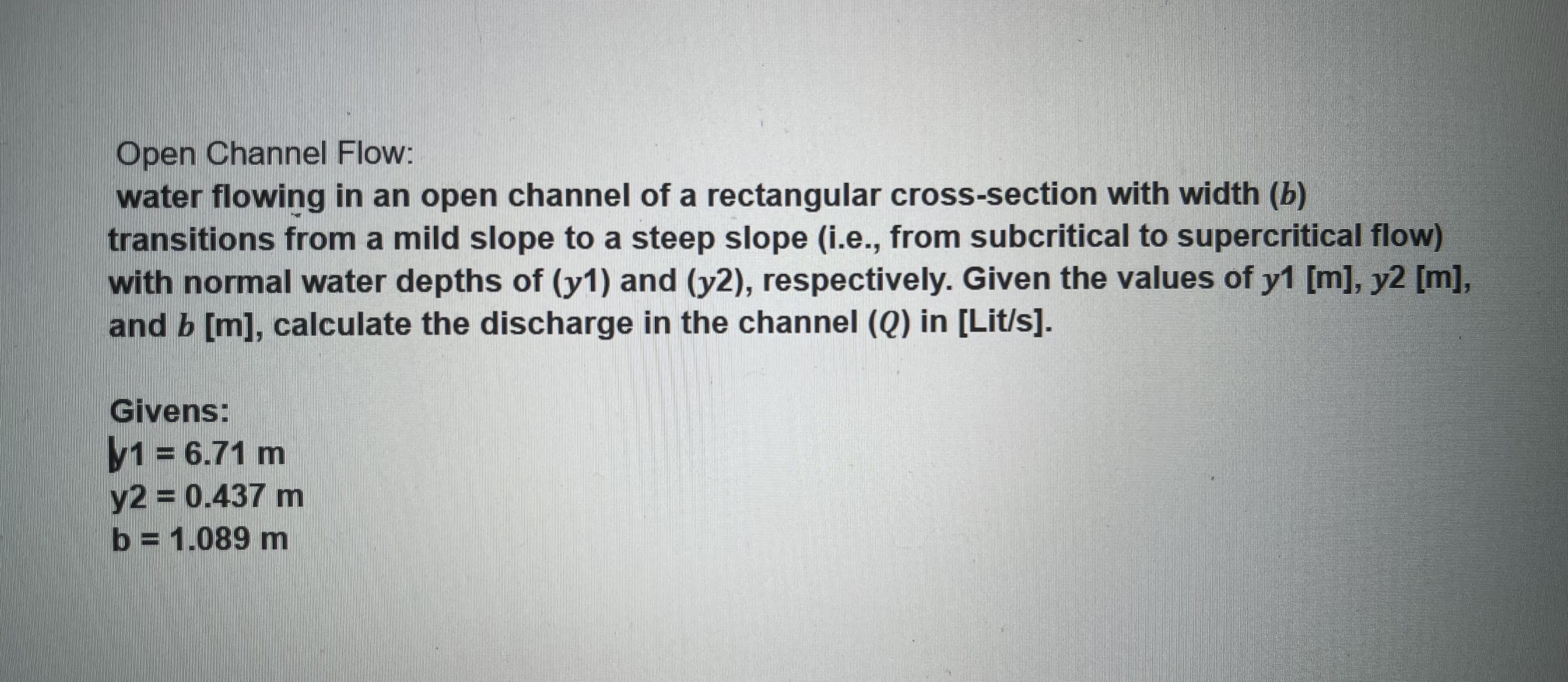 Solved Open Channel Flow:water flowing in an open channel of | Chegg.com