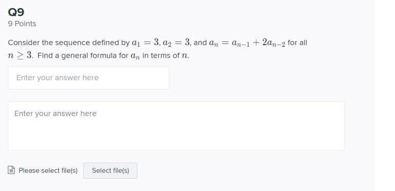 Solved Q9 9 Points Consider the sequence defined by aj = 3, | Chegg.com