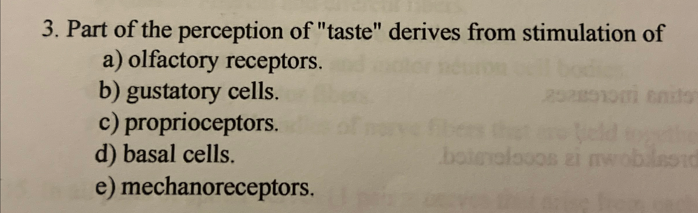 Solved Part of the perception of "taste" derives from | Chegg.com