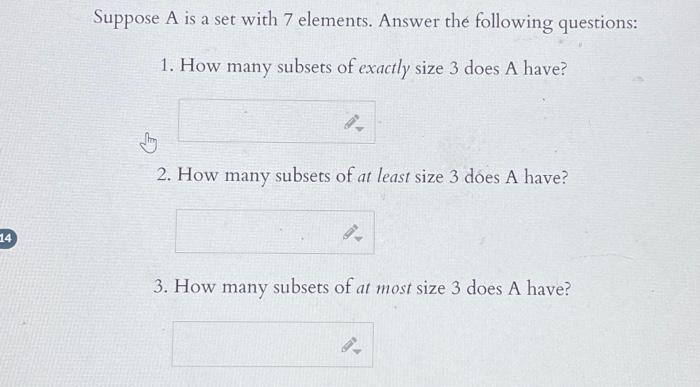 Solved 2. How many subsets of at least size 3 does A have? | Chegg.com