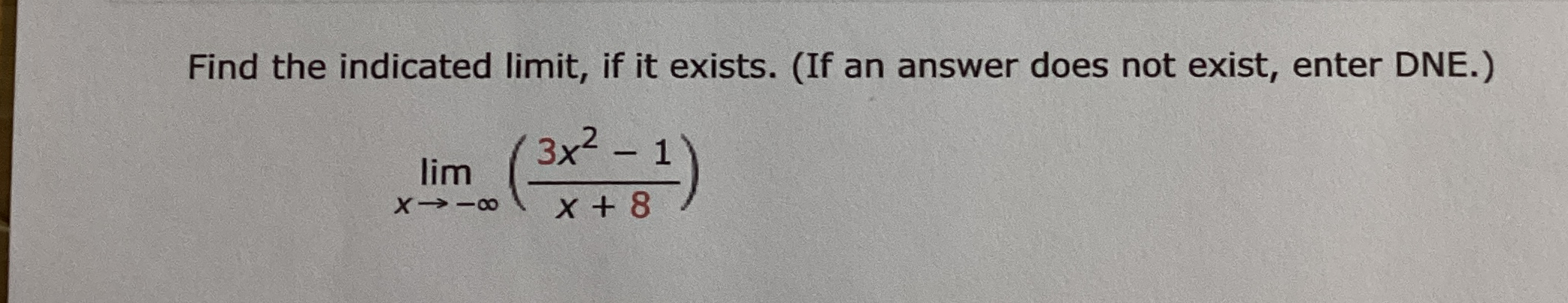 Solved Find the indicated limit, ﻿if it exists. (If an | Chegg.com