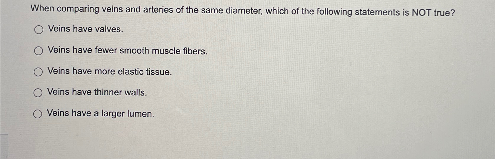 Solved When comparing veins and arteries of the same | Chegg.com