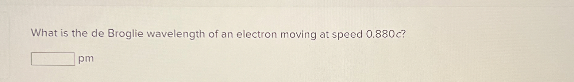 Solved What is the de Broglie wavelength of an electron | Chegg.com