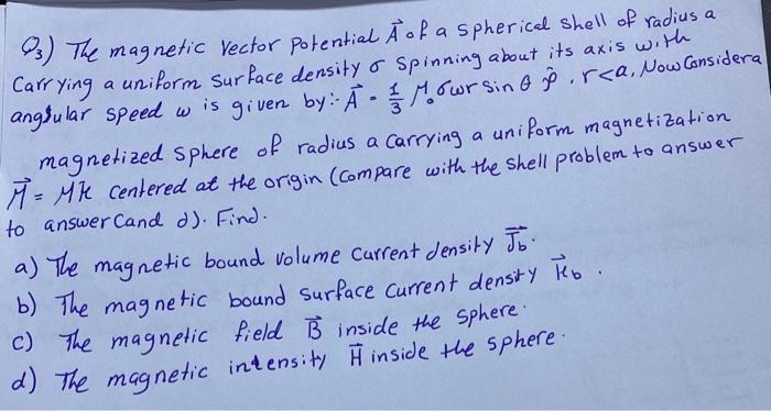Solved Q3) The magnetic vector potential A of a spherical | Chegg.com