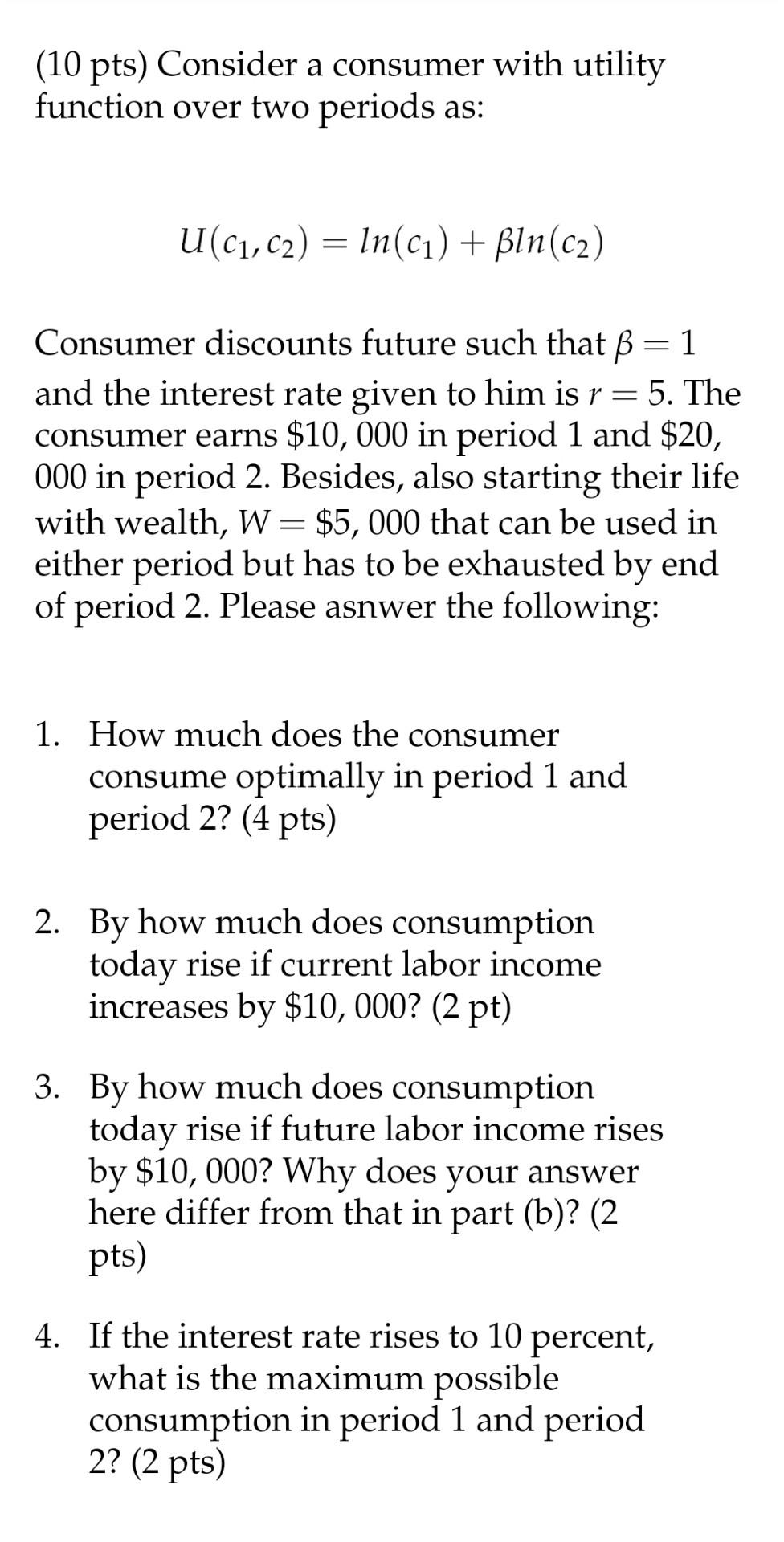 Solved (10 pts) Consider a consumer with utility function | Chegg.com