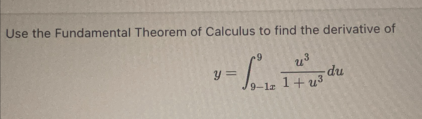 Solved Use the Fundamental Theorem of Calculus to find the | Chegg.com