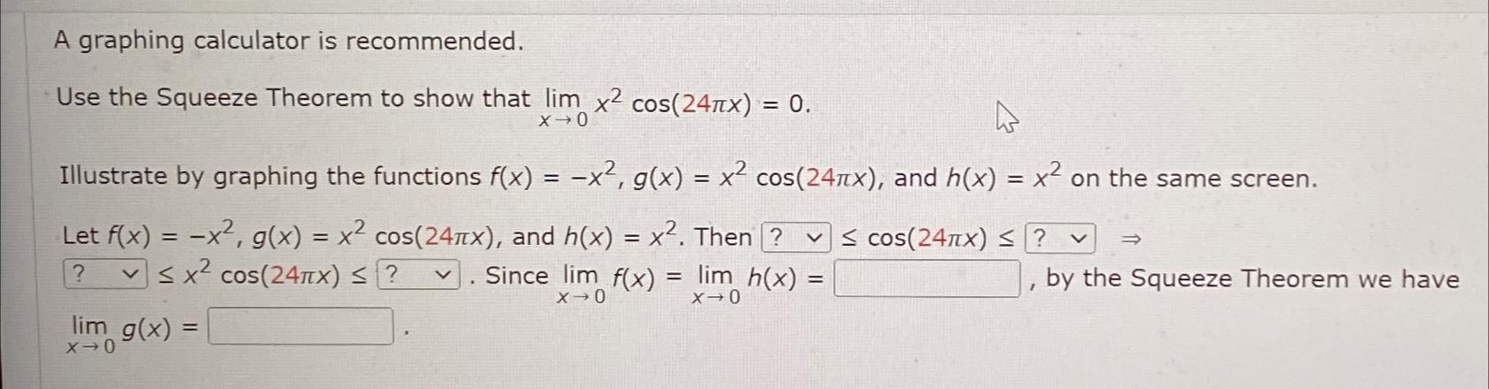 Solved A graphing calculator is recommended.Use the Squeeze | Chegg.com