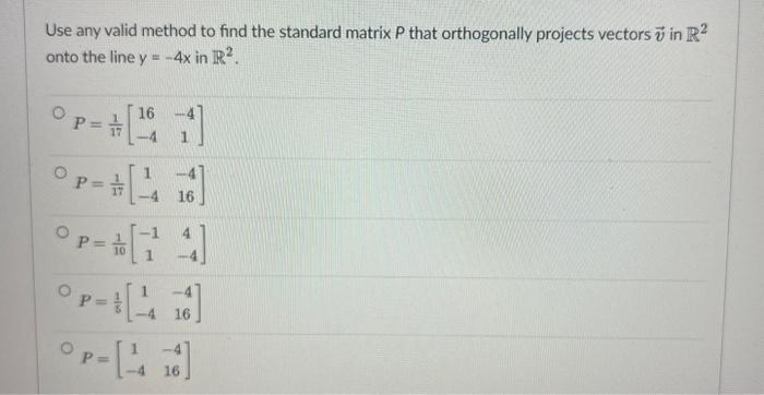 Solved Use any valid method to find the standard matrix P | Chegg.com