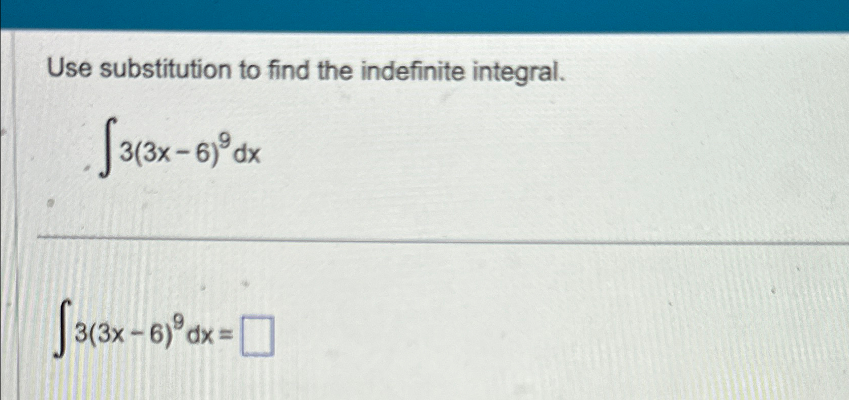 Solved Use substitution to find the indefinite | Chegg.com