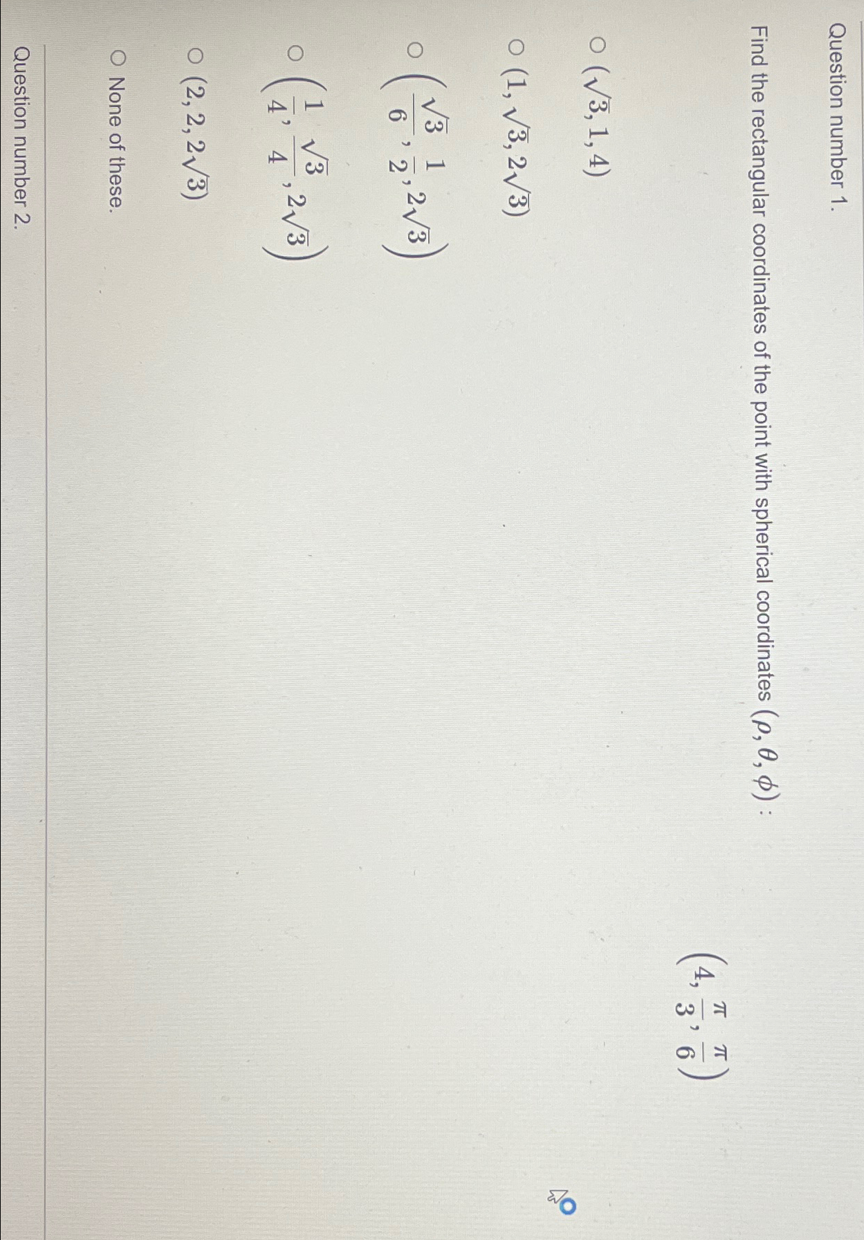 Solved Question Number 1 Find The Rectangular Coordinates Of Chegg
