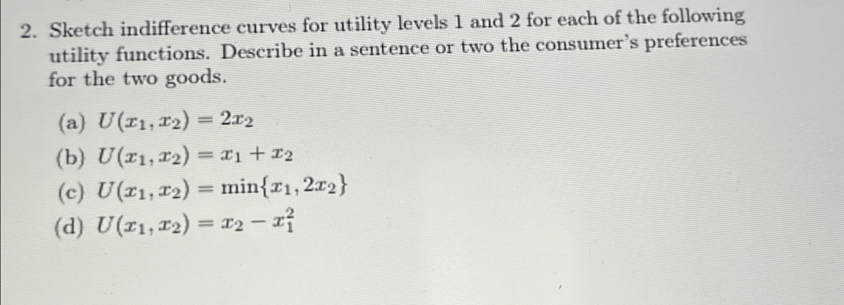 Solved Sketch indifference curves for utility levels 1 ﻿and | Chegg.com