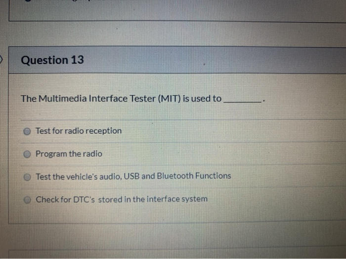 Solved Question 13 The Multimedia Interface Tester (MIT) is | Chegg.com