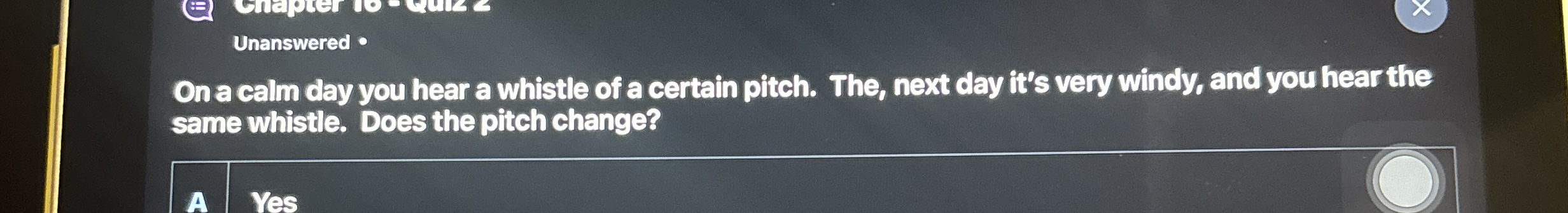 Solved Unanswered *On a calm day you hear a whistle of a | Chegg.com