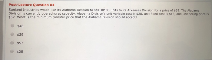 Solved Post-Lecture Question 04 Sunland Industries would | Chegg.com