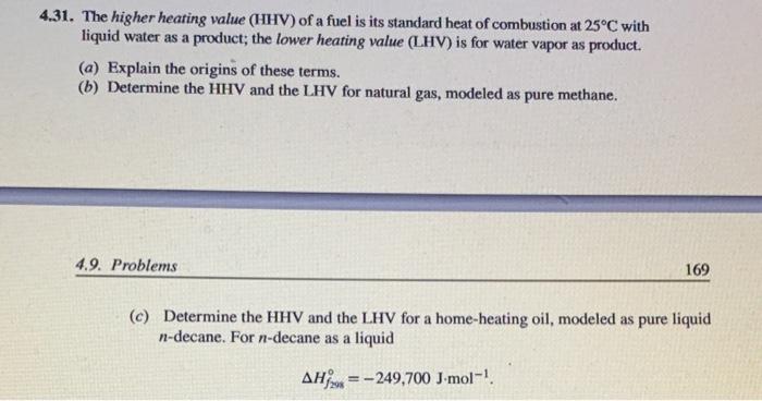 Solved 4.31. The higher heating value (HHV) of a fuel is its | Chegg.com