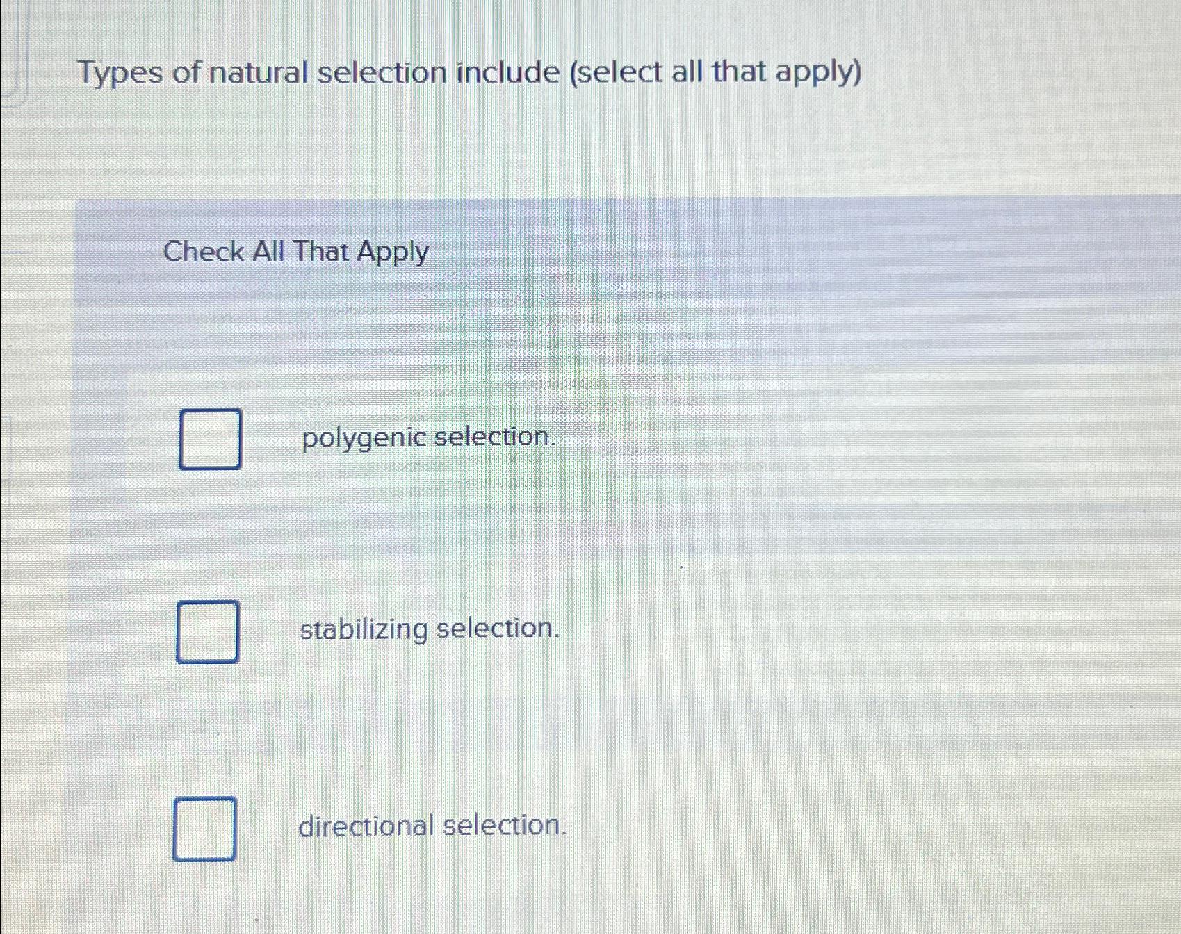 Solved Types of natural selection include (select all that | Chegg.com