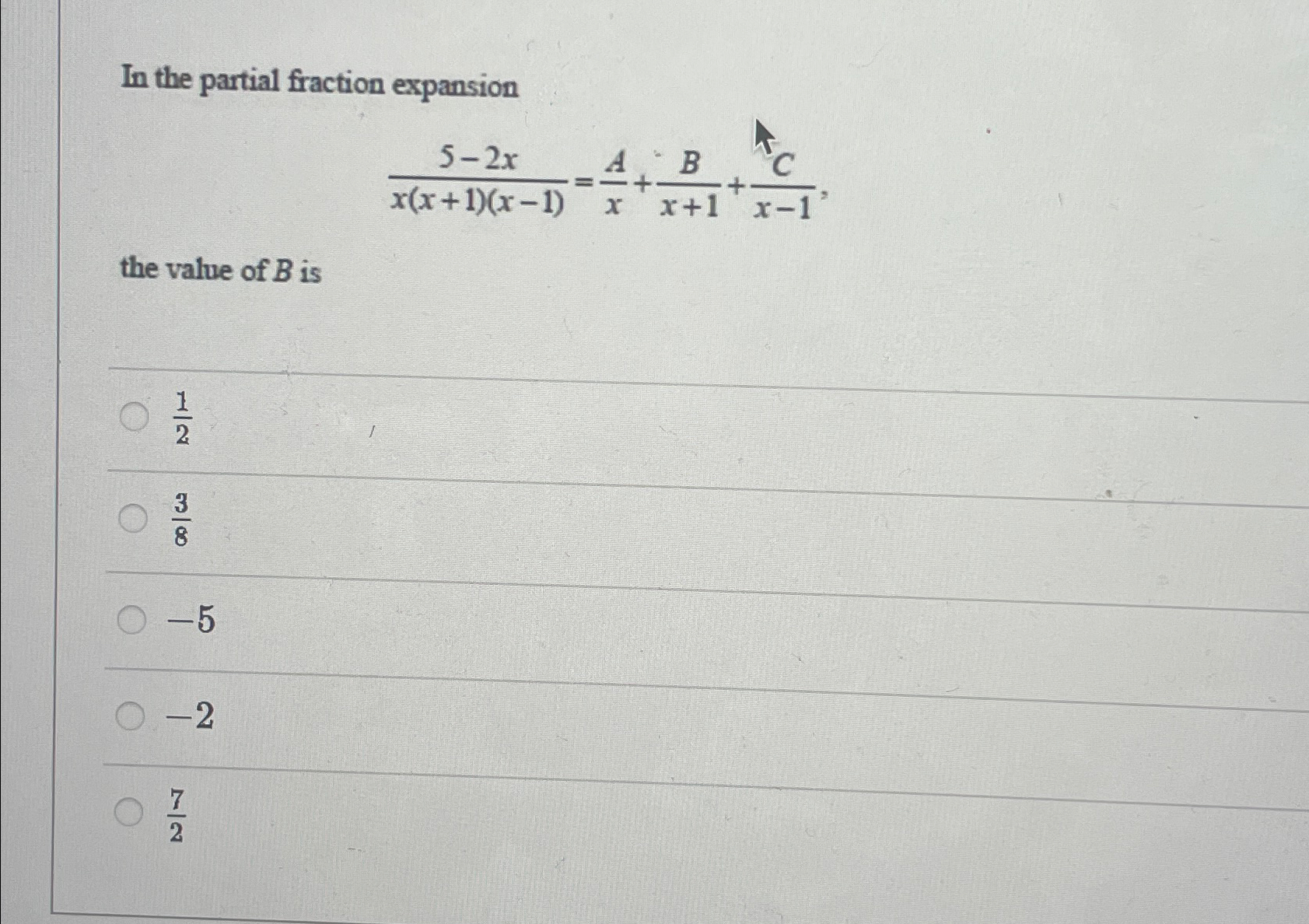 Solved In the partial fraction | Chegg.com