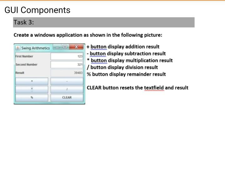 Solved GUI Components Task 3: Create a windows application | Chegg.com