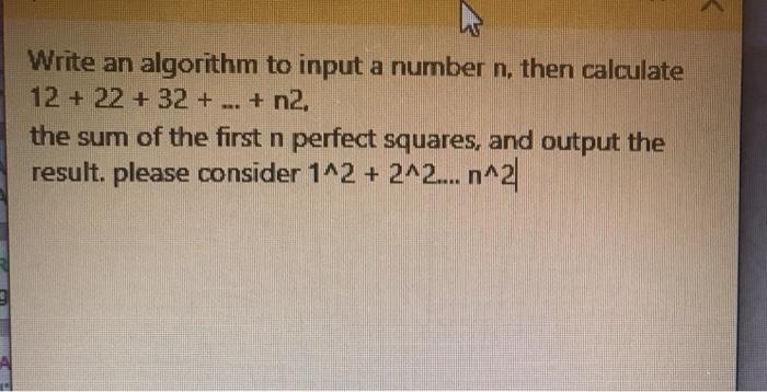 Solved Write an algorithm to input a number n. then | Chegg.com