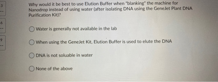 Solved 3 Why would it be best to use Elution Buffer when | Chegg.com