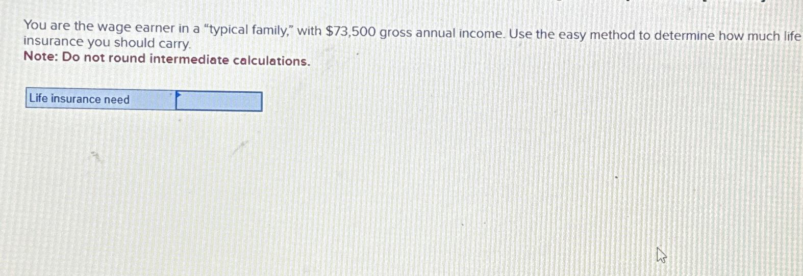 Solved You are the wage earner in a "typical family," with | Chegg.com