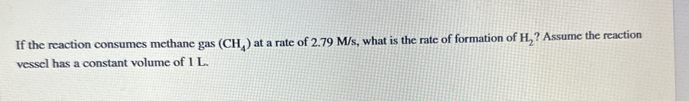 Solved If the reaction consumes methane gas (CH4) ﻿at a rate | Chegg.com