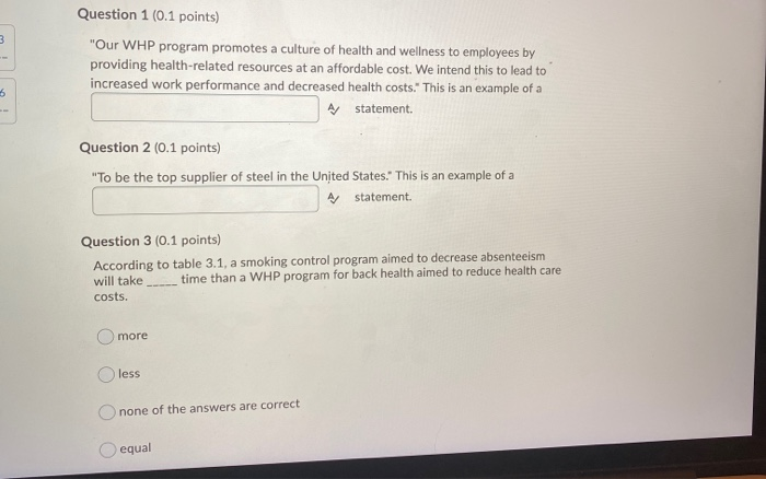 Solved 3 Question 1 (0.1 points) "Our WHP program promotes a | Chegg.com