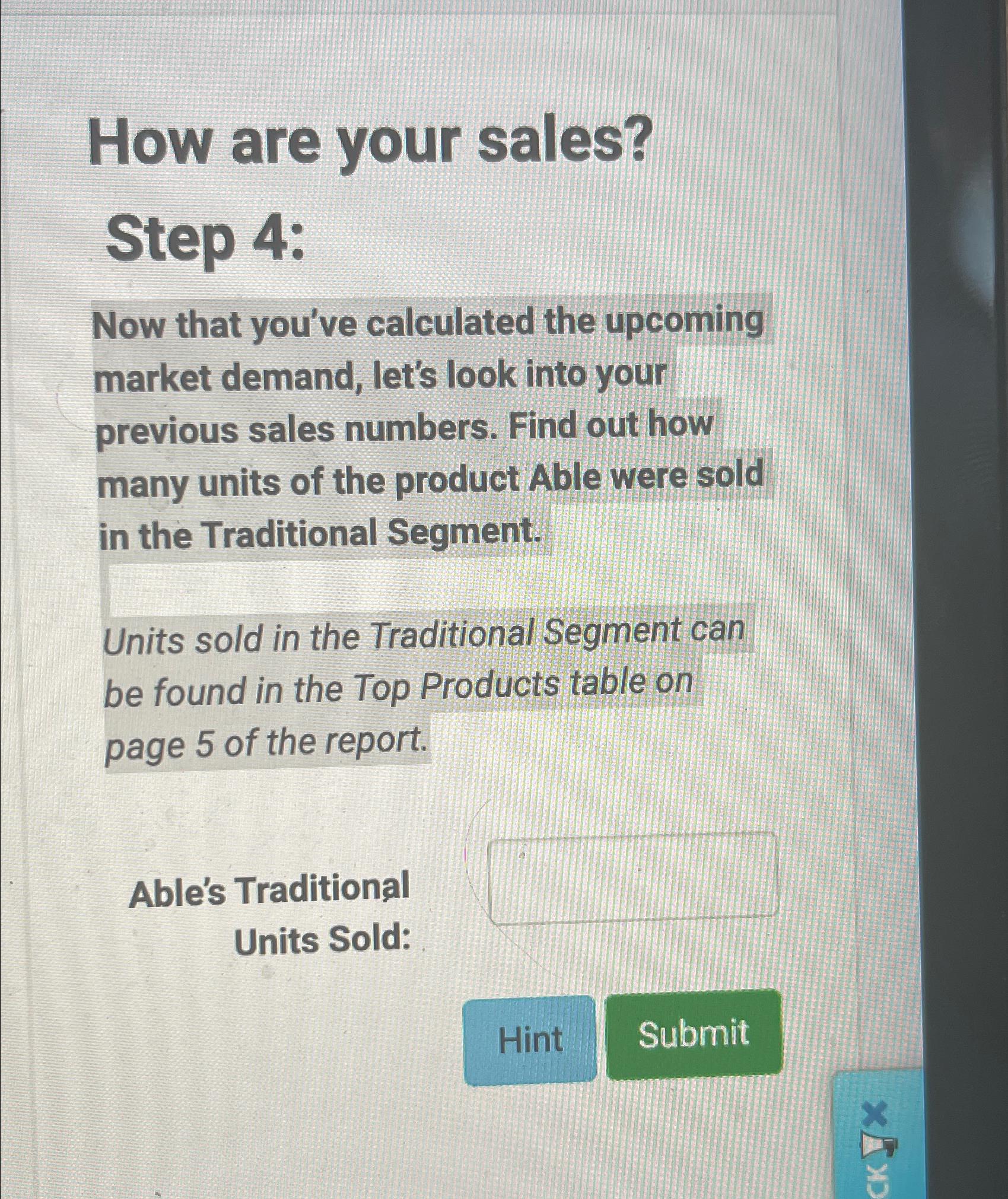 Solved How are your sales?Step 4:Now that you've calculated | Chegg.com