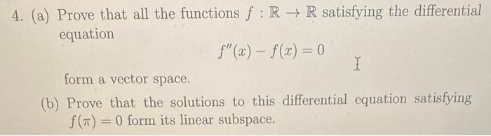 Solved (a) Prove that all the functions f:R→R satisfying the | Chegg.com
