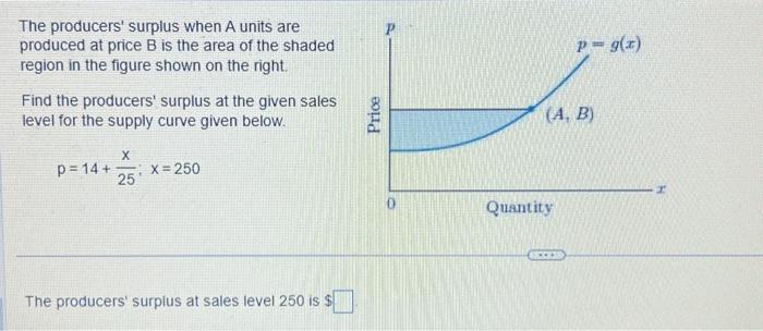 Solved The producers' surplus when A units are produced at | Chegg.com