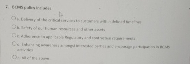Solved BCMS policy includesa. ﻿Delivery of the critical | Chegg.com