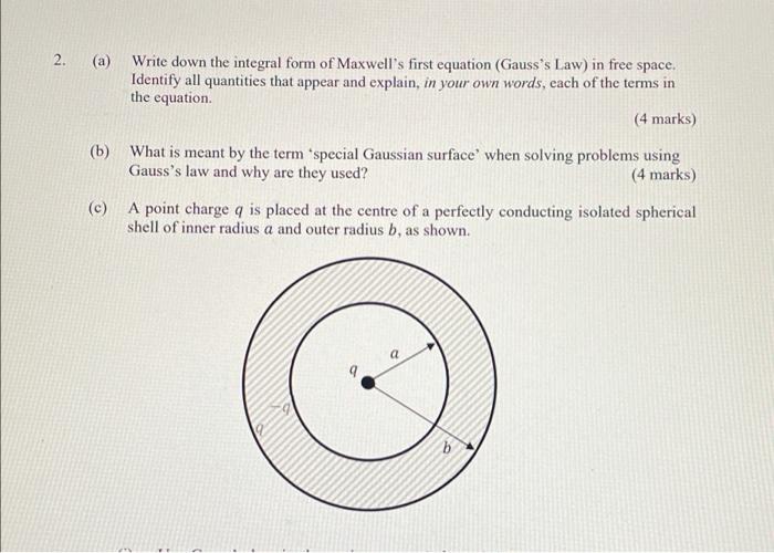 Solved 2. ) (a) Write down the integral form of Maxwell's | Chegg.com