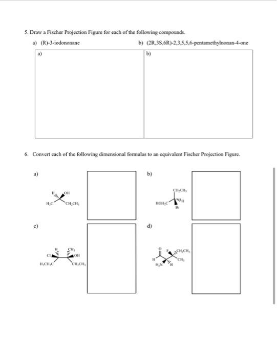 Solved 5. Draw a Fischer Projection Figure for each of the | Chegg.com
